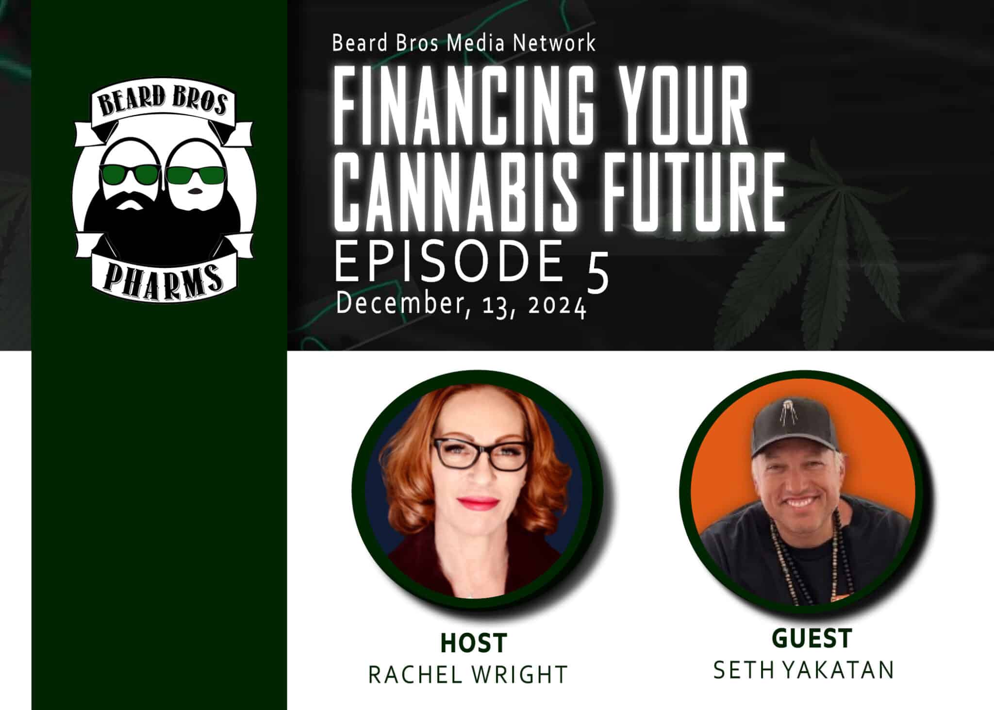 Beard Bros Media Highlights Cannabis Industry Expertise with Fractional CFO Seth Yakatan - BEARD ...